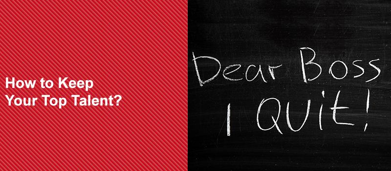 How to Retain Top Talent?