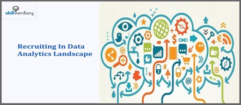 Recruiting In The Data Analytics Landscape